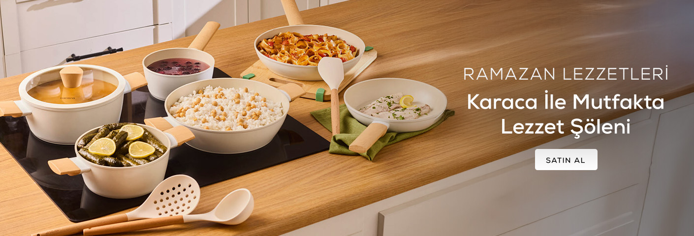 Karaca: Mutfak, Sofra ve Küçük Ev Aletleri | Evinize Değer Katın